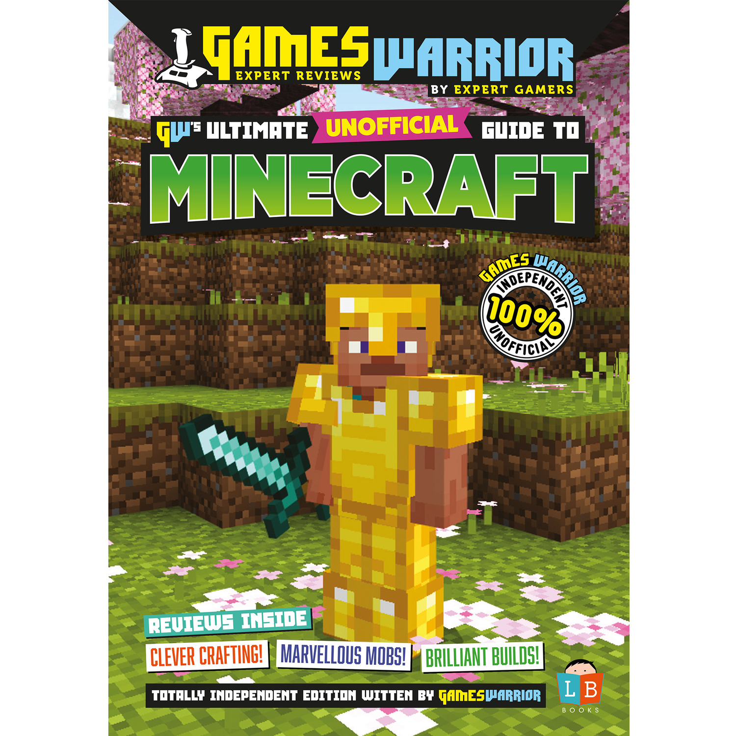 Minecraft Ultimate Unofficial Gaming Guide