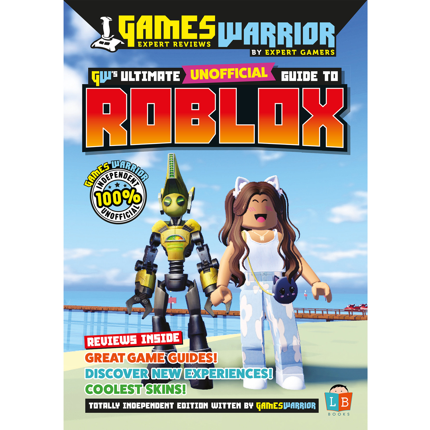 Roblox Ultimate Unofficial Gaming Guide by GW SS24
